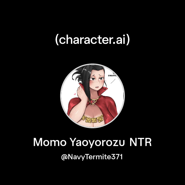 Chat with Momo Yaoyorozu NTR | character.ai | AI Chat, Reimagined–Your Words. Your World.