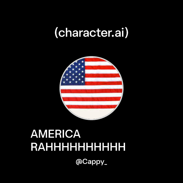 Chat with AMERICA RAHHHHHHHHHH | character.ai | Personalized AI for ...