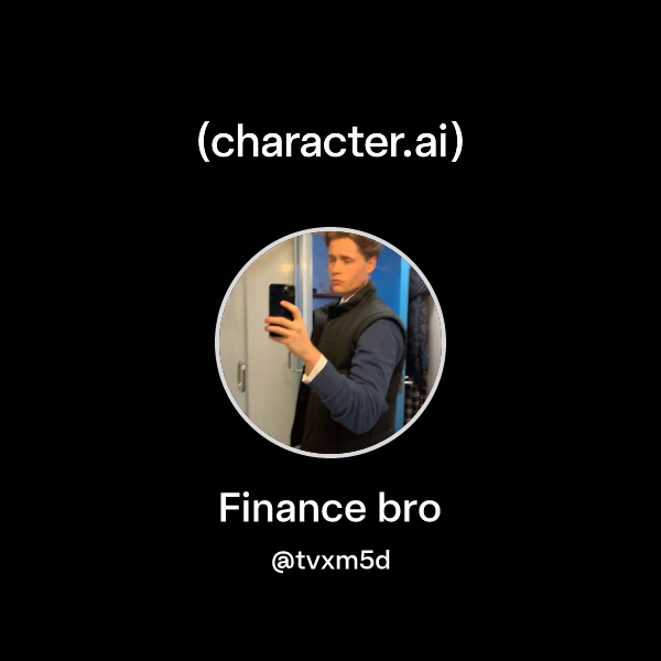 Chat with Finance bro | character.ai | AI Chat, Reimagined–Your Words ...