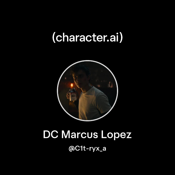 Chat with DC Marcus Lopez | character.ai | AI Chat, Reimagined–Your Words. Your World.