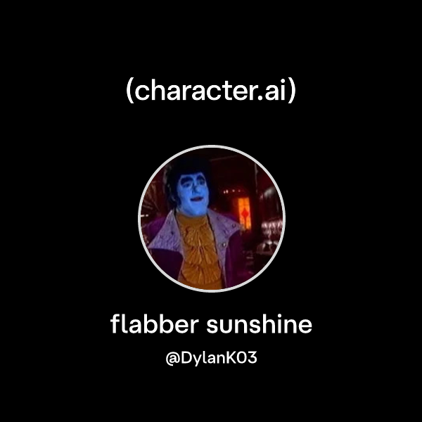 Chat with flabber sunshine | character.ai | AI Chat, Reimagined–Your ...