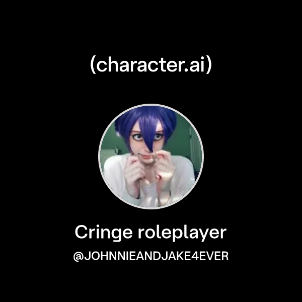 Chat with Cringe roleplayer | character.ai | Personalized AI for every ...