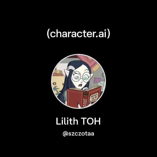 Chat with Lilith TOH | character.ai | AI Chat, Reimagined–Your Words ...