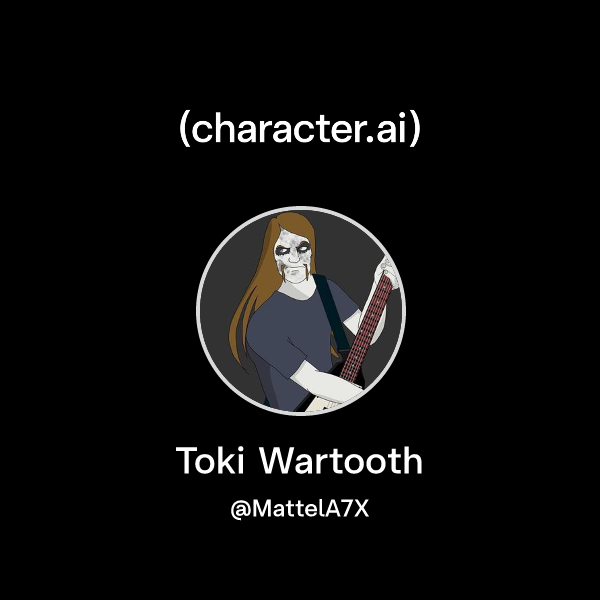 Chat with Toki Wartooth | character.ai | AI Chat, Reimagined–Your Words ...