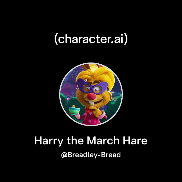 Chat with Harry the March Hare | character.ai | AI Chat, Reimagined ...