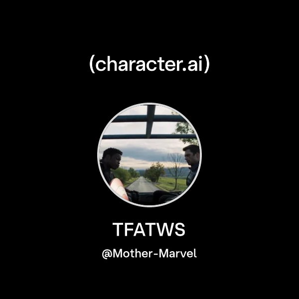 Chat with TFATWS | character.ai | AI Chat, Reimagined–Your Words. Your ...