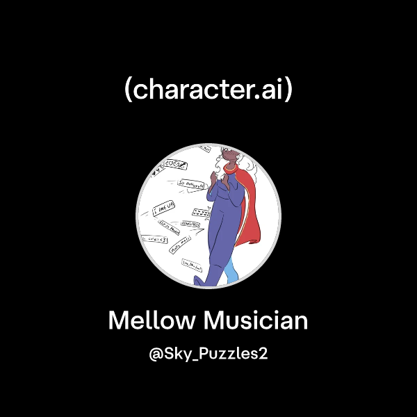 Chat with Mellow Musician | character.ai | AI Chat, Reimagined–Your ...