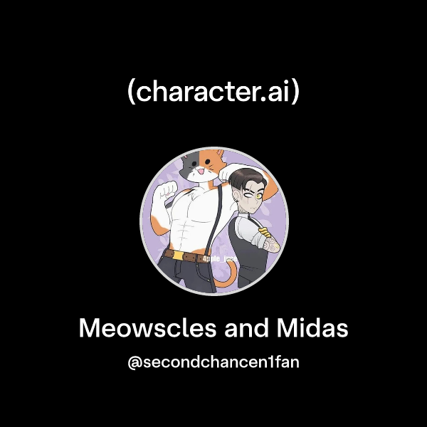 Chat with Meowscles and Midas | character.ai | AI Chat, Reimagined–Your ...