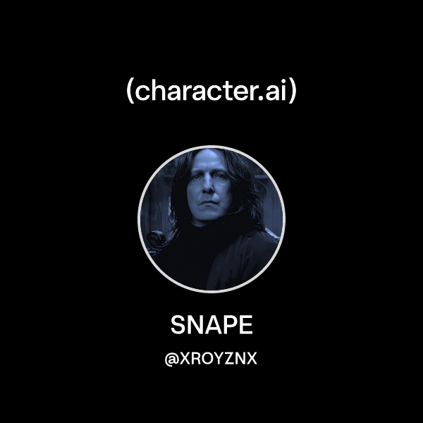 Chat with SNAPE | character.ai | AI Chat, Reimagined–Your Words. Your ...