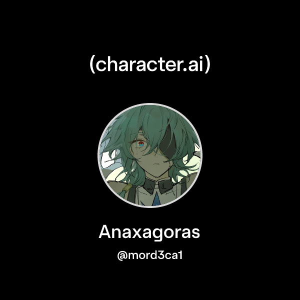 Chat with Anaxagoras | character.ai | AI Chat, Reimagined–Your Words ...