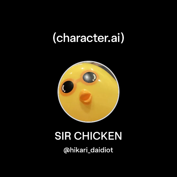 Chat with SIR CHICKEN | character.ai | Personalized AI for every moment ...