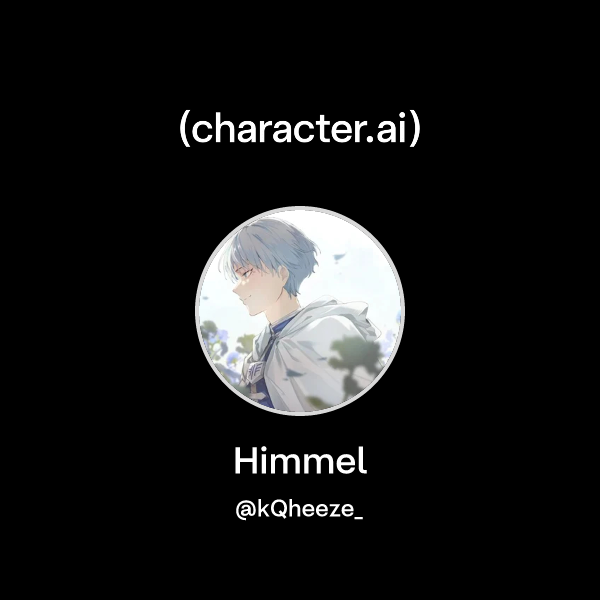 Chat with Himmel | character.ai | AI Chat, Reimagined–Your Words. Your ...