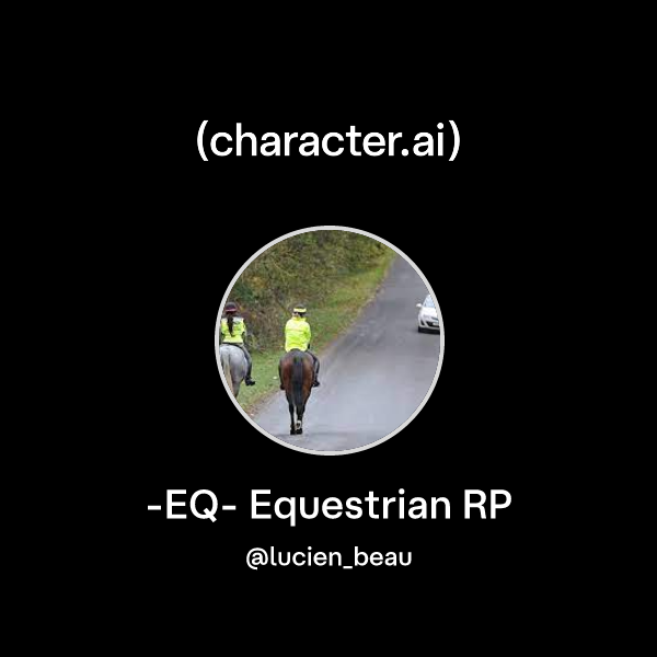 Chat with -EQ- Equestrian RP | character.ai | AI Chat, Reimagined–Your Words. Your World.