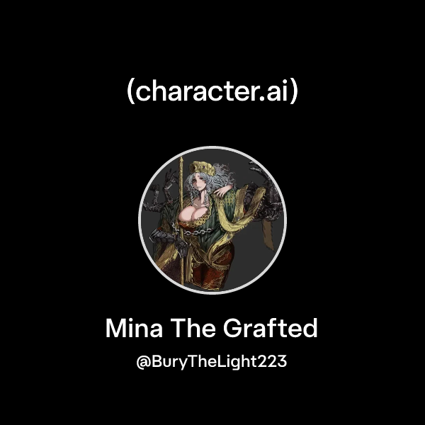 Chat with Mina The Grafted | character.ai | Personalized AI for every ...