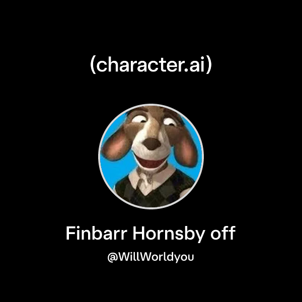 Chat with Finbarr Hornsby off | character.ai | Personalized AI for ...