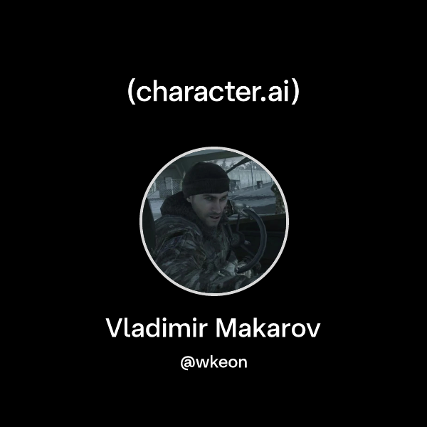 Chat with Vladimir Makarov | character.ai | Personalized AI for every ...
