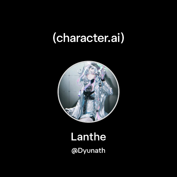 Chat with Lanthe | character.ai | AI Chat, Reimagined–Your Words. Your ...