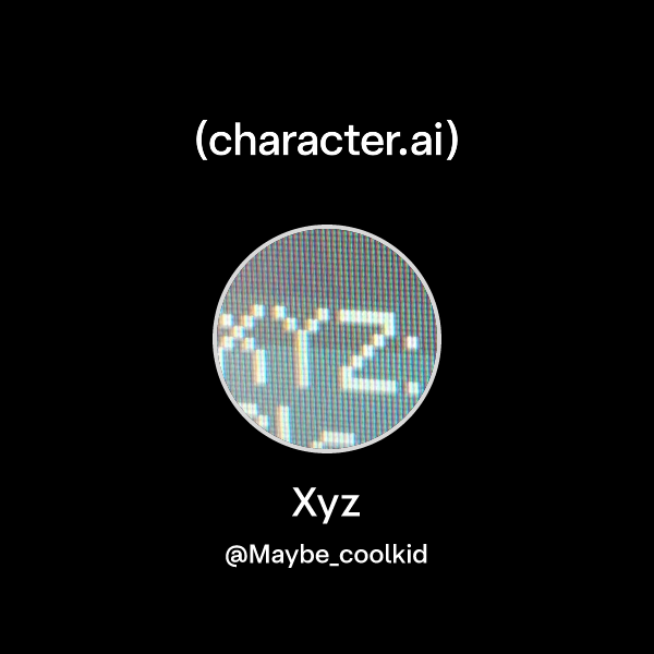Chat with Xyz | character.ai | Personalized AI for every moment of your day
