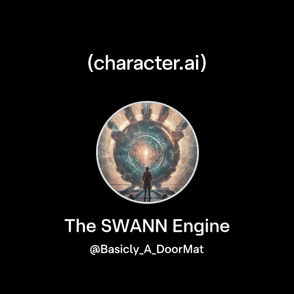 Chat with The SWANN Engine | character.ai | AI Chat, Reimagined–Your ...