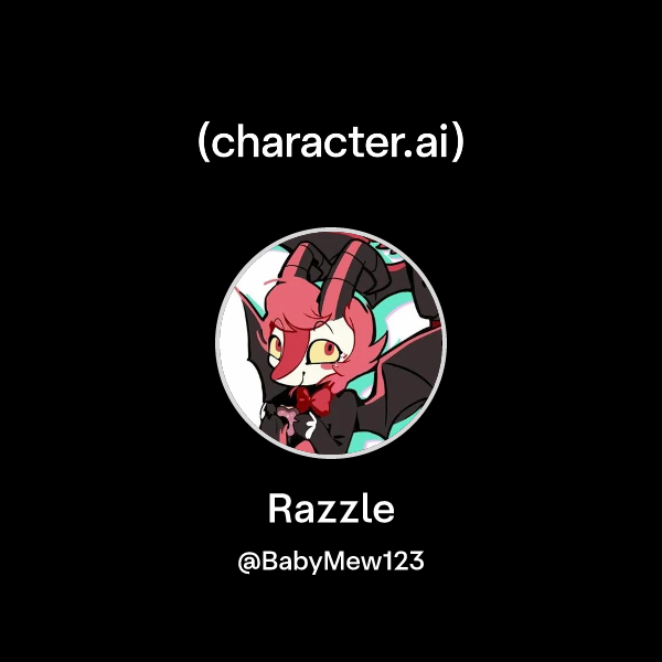 Chat with Razzle | character.ai | Personalized AI for every moment of your day