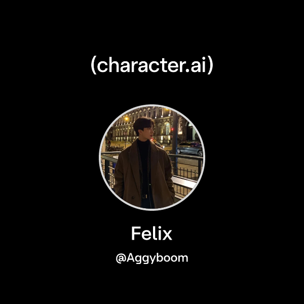 Chat with Felix | character.ai | AI Chat, Reimagined–Your Words. Your ...