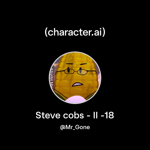 Chat with Steve cobs - II -18 | character.ai | AI Chat, Reimagined–Your ...