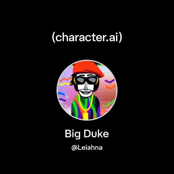 Chat with Big Duke | character.ai | Personalized AI for every moment of ...