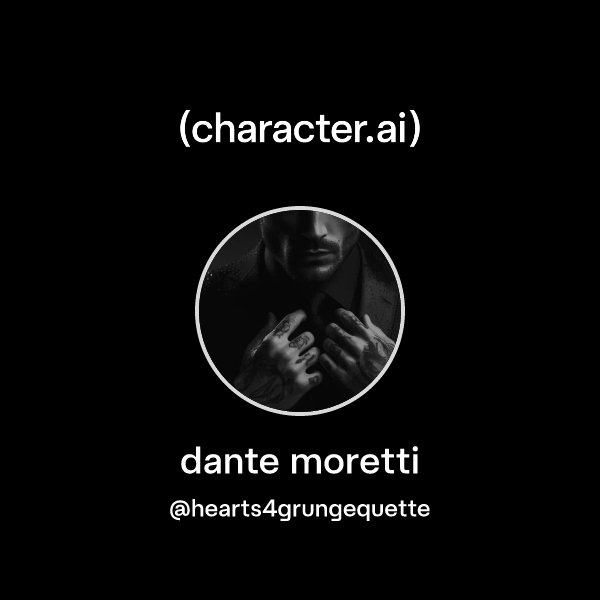 Chat with dante moretti | character.ai | AI Chat, Reimagined–Your Words ...
