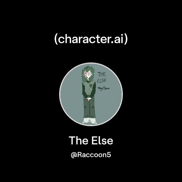Chat with The Else | character.ai | AI Chat, Reimagined–Your Words ...