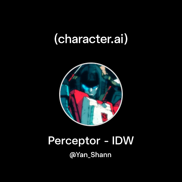 Chat with Perceptor - IDW | character.ai | AI Chat, Reimagined–Your ...
