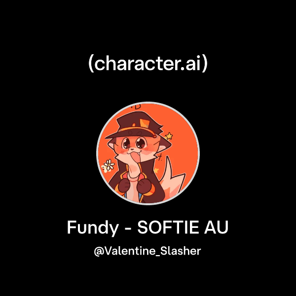 Chat with Fundy - SOFTIE AU | character.ai | Personalized AI for every ...
