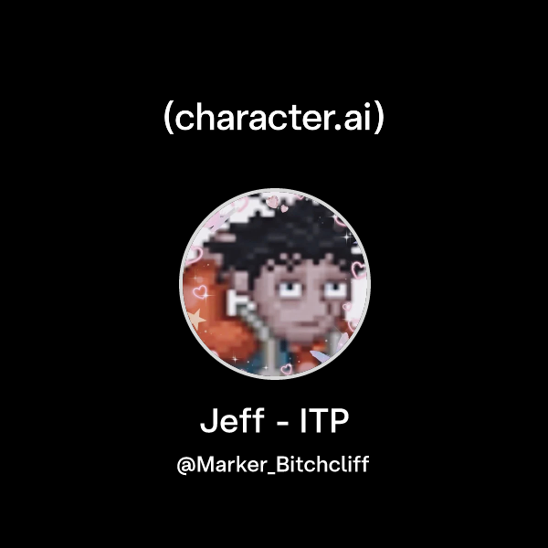 Chat with Jeff - ITP | character.ai | Personalized AI for every moment ...