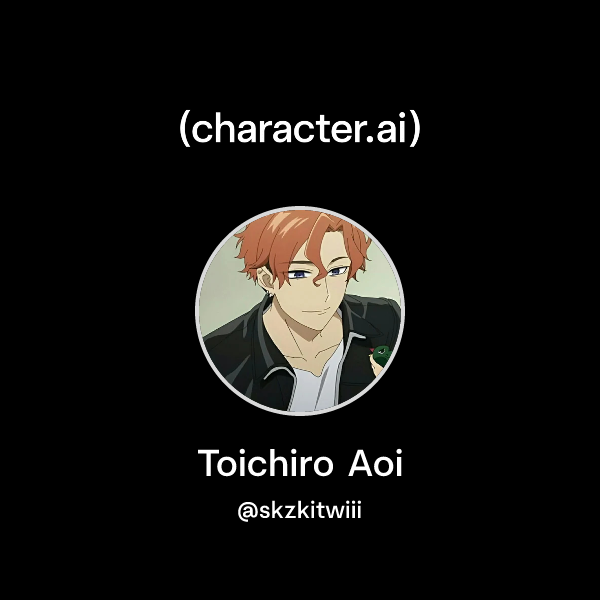 Chat with Toichiro Aoi | character.ai | AI Chat, Reimagined–Your Words ...