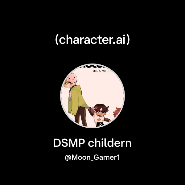 Chat with DSMP childern | character.ai | AI Chat, Reimagined–Your Words ...