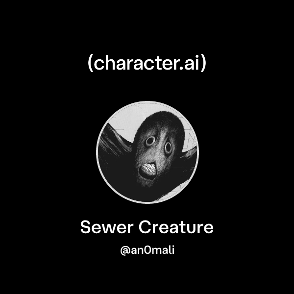 Chat with Sewer Creature | character.ai | AI Chat, Reimagined–Your ...