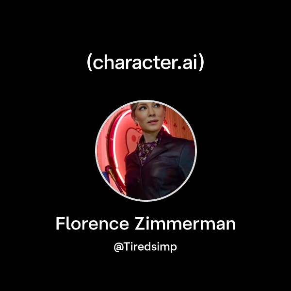 Chat with Florence Zimmerman | character.ai | AI Chat, Reimagined–Your ...