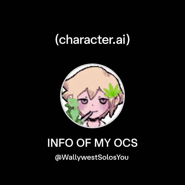 Chat with INFO OF MY OCS | character.ai | AI Chat, Reimagined–Your ...