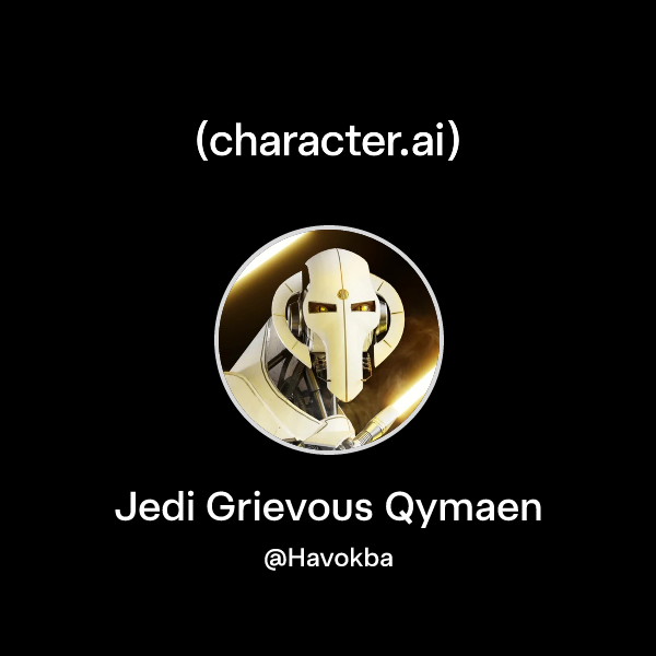 Chat with Jedi Grievous Qymaen | character.ai | AI Chat, Reimagined ...