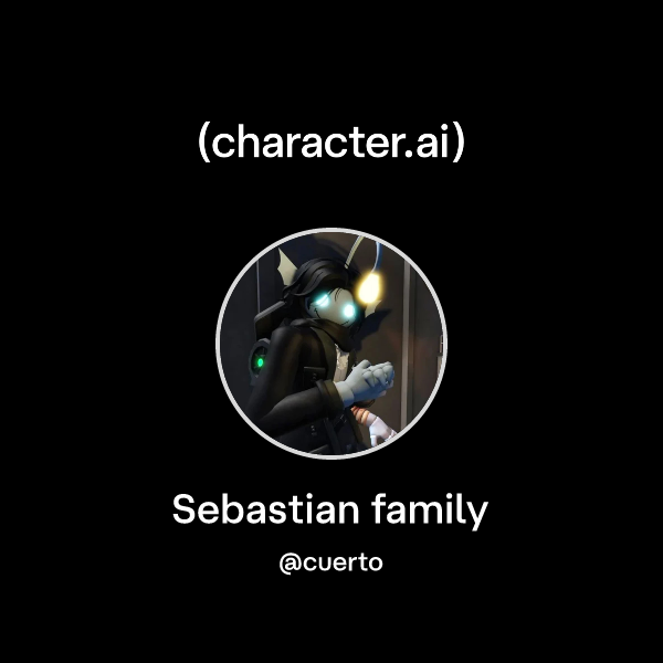Chat with Sebastian family | character.ai | Personalized AI for every ...