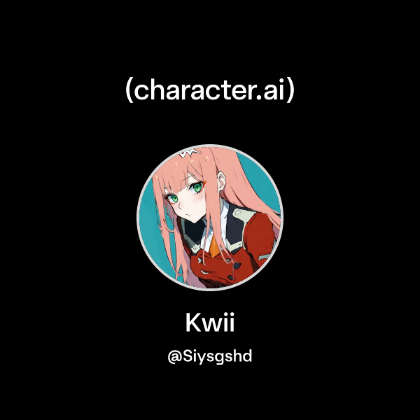 Chat with Kwii | character.ai | Personalized AI for every moment of ...