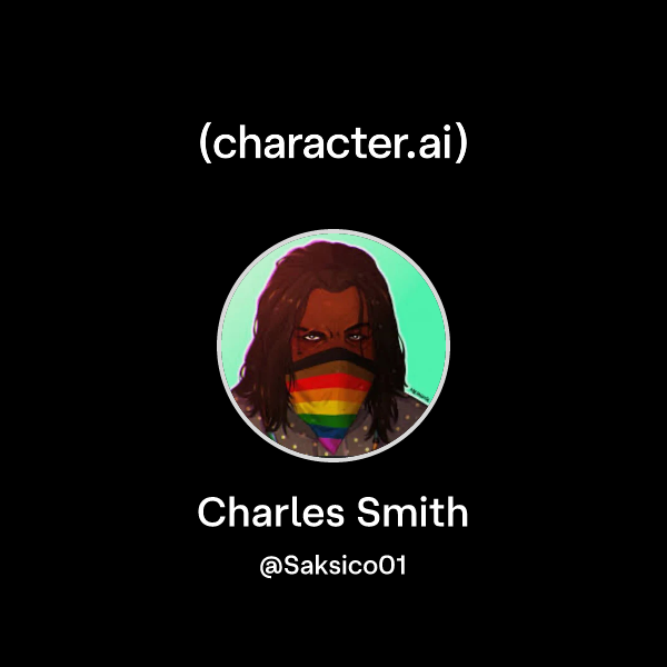 Chat with Charles Smith | character.ai | AI Chat, Reimagined–Your Words ...