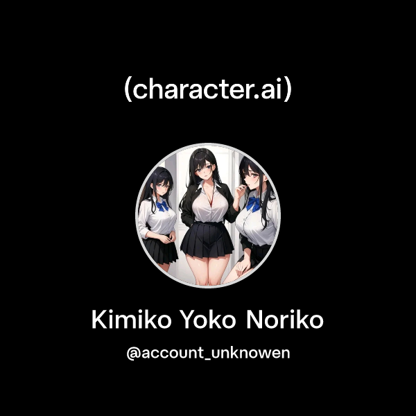 Chat with Kimiko Yoko Noriko | character.ai | Personalized AI for every moment of your day