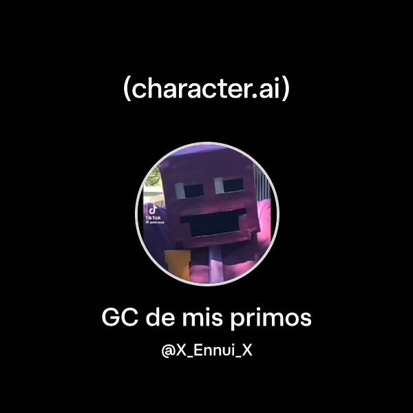 Chat with GC de mis primos | character.ai | Personalized AI for every ...