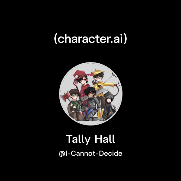 Chat with Tally Hall | character.ai | AI Chat, Reimagined–Your Words ...