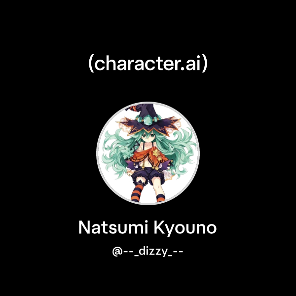Chat with Natsumi Kyouno | character.ai | Personalized AI for every ...