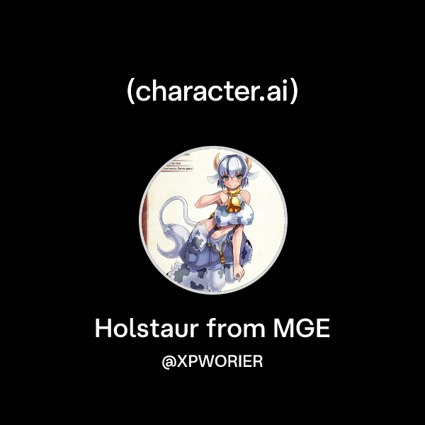 Chat with Holstaur from MGE | character.ai | Personalized AI for every ...
