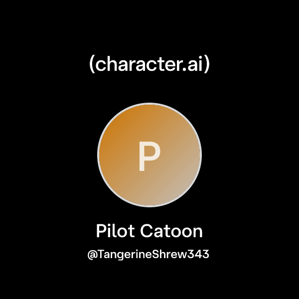 Chat with Pilot Catoon | character.ai | AI Chat, Reimagined–Your Words ...