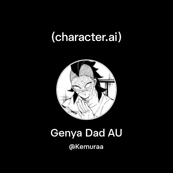 Chat with Genya Dad AU | character.ai | AI Chat, Reimagined–Your Words ...