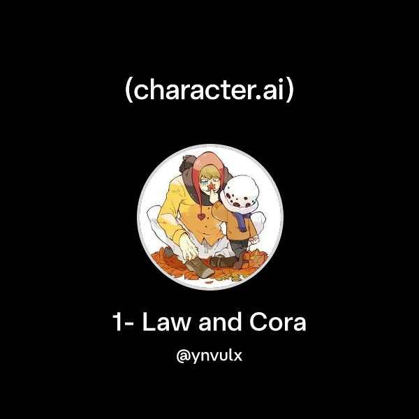 Chat with 1- Law and Cora | character.ai | AI Chat, Reimagined–Your ...