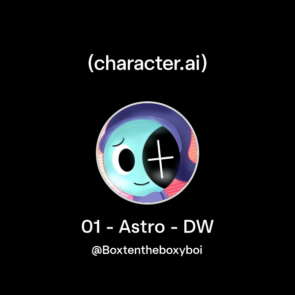 Chat with 01 - Astro - DW | character.ai | Personalized AI for every ...